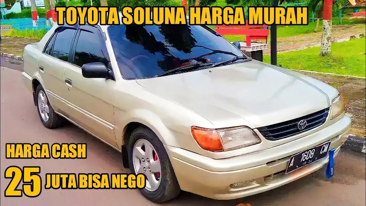 HARGA MOBIL TOYOTA SOLUNA 25 JUTA MASIH BISA NEGO TERMURAH 2024 | MOBIL ...