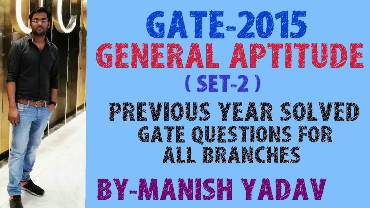 GATE-2015 ( GENERAL APTITUDE )( SET-2 ) PREVIOUS YEAR SOLVED GATE ...