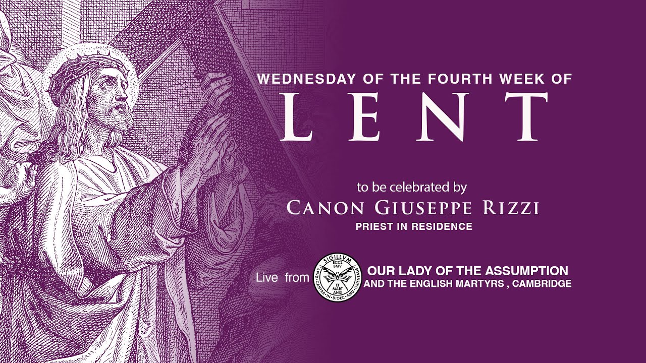 Wednesday of the Fourth Week of Lent - March 13 - YouTube