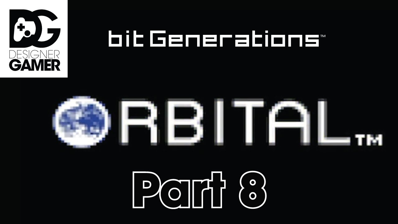 Bit Generations - Orbital (Part 8 - FINALLY beat the entire game ...