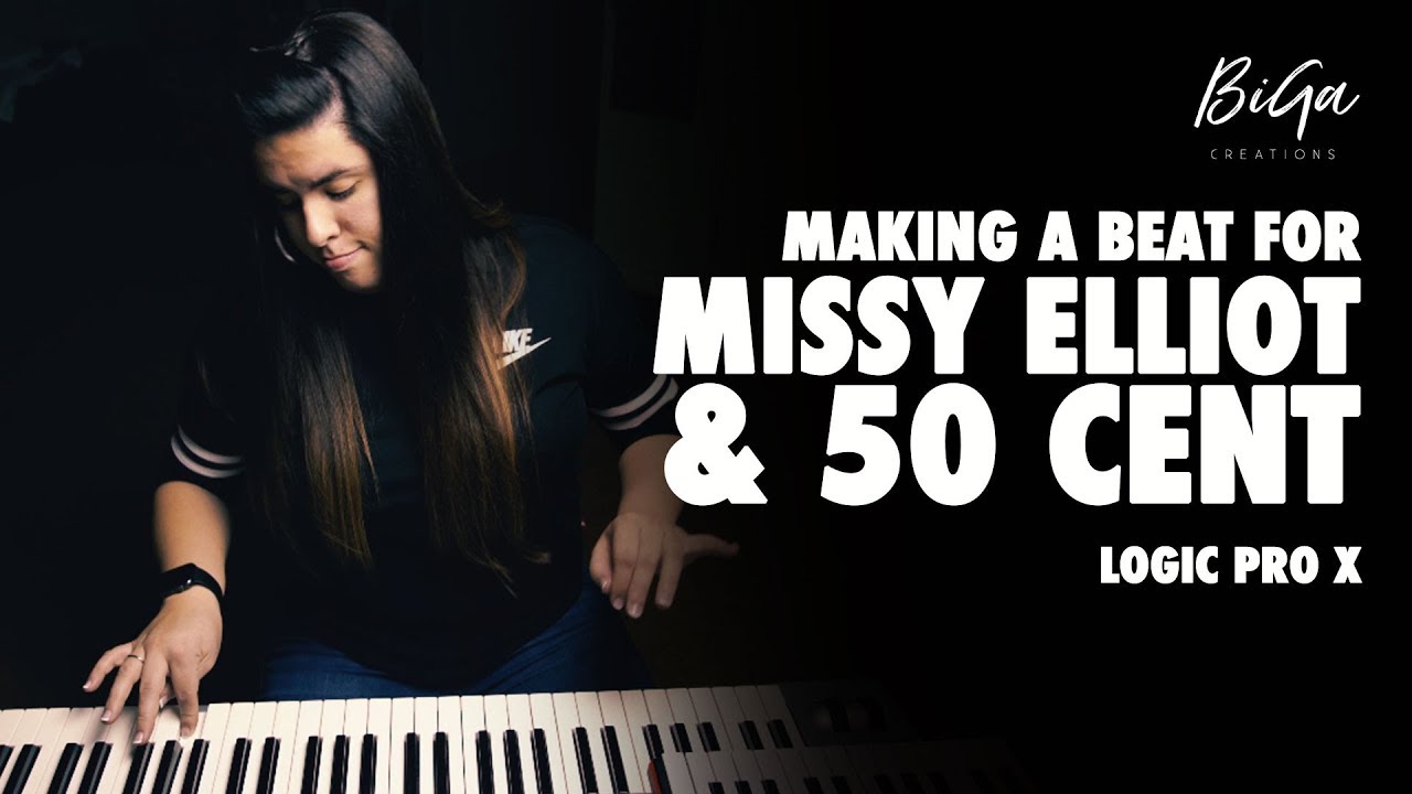 Making A Beat for Missy Elliott ft. 50 Cent - [Logic Pro X] - YouTube