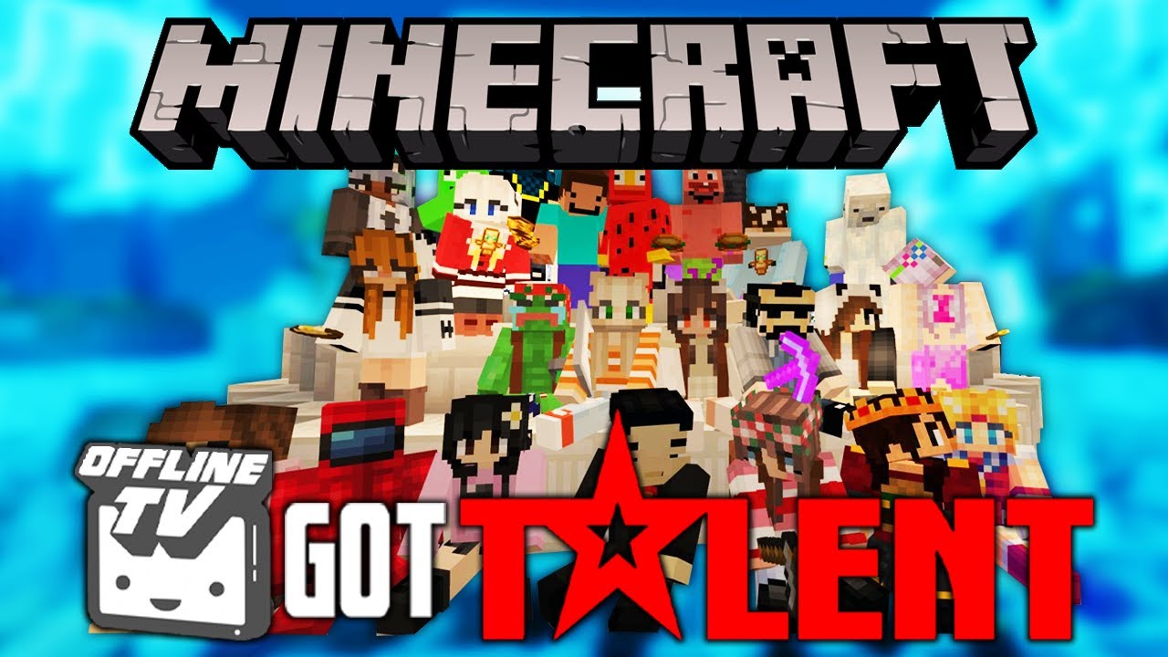 MINECRAFT'S GOT TALENT (ft. OfflineTV & Friends) - YouTube