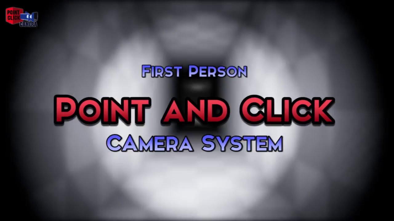 First Person Point and Click Camera System - Video Brief - YouTube