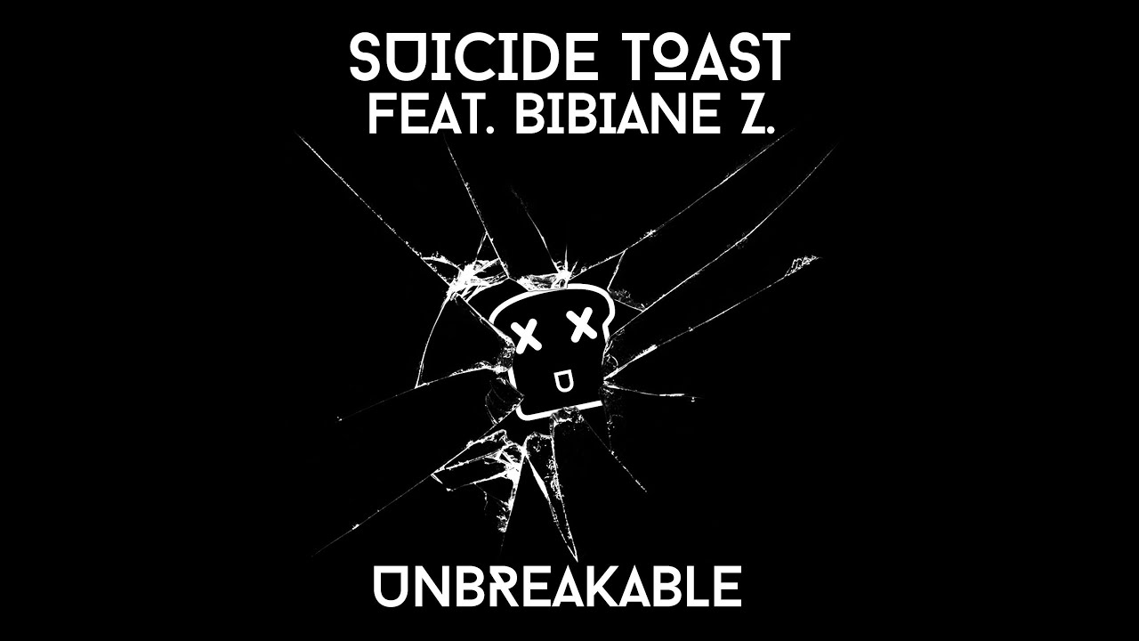 SUICIDE TOAST feat BIBIANE Z. - UNBREAKABLE (Official Video) - YouTube