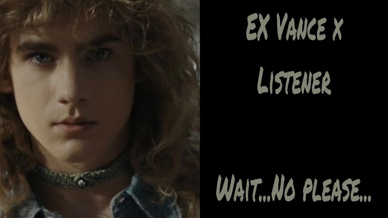 EX Vance x Listener |Wait…No please…| (Season 2 Pt.2/5) - YouTube