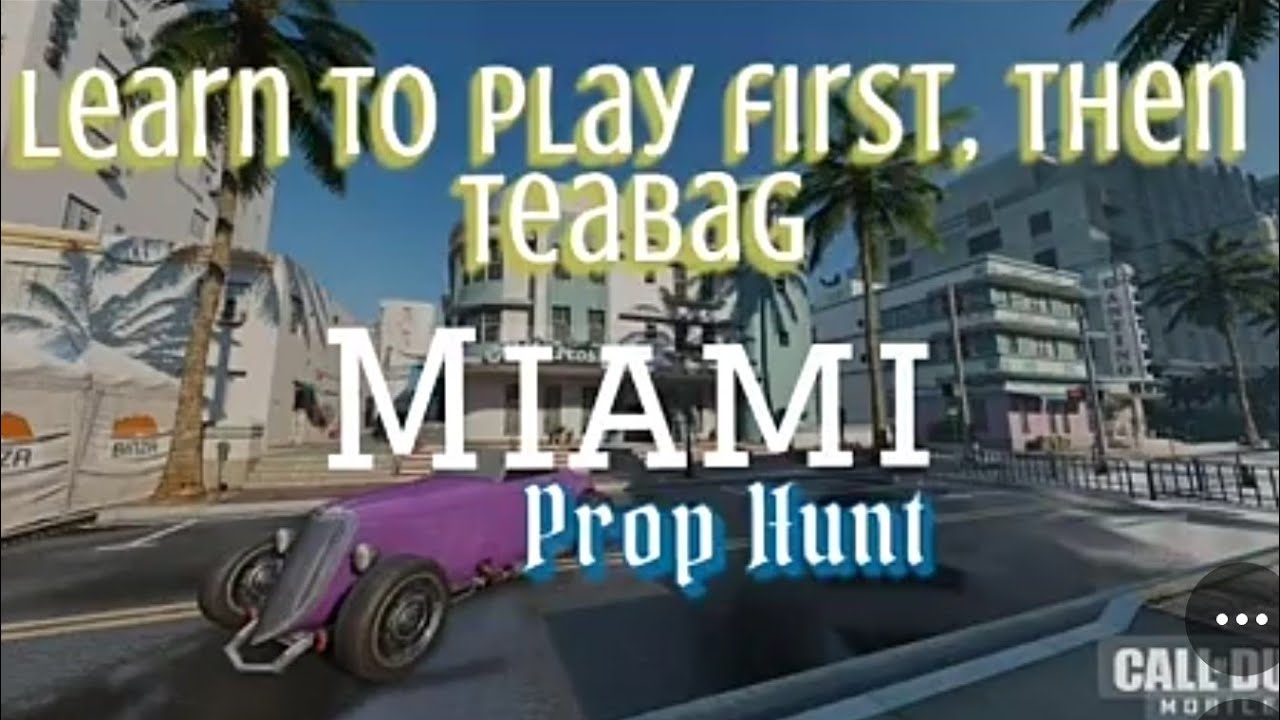 COD Prop Hunt- Learn to play first ,then teabag! Miami full game. - YouTube
