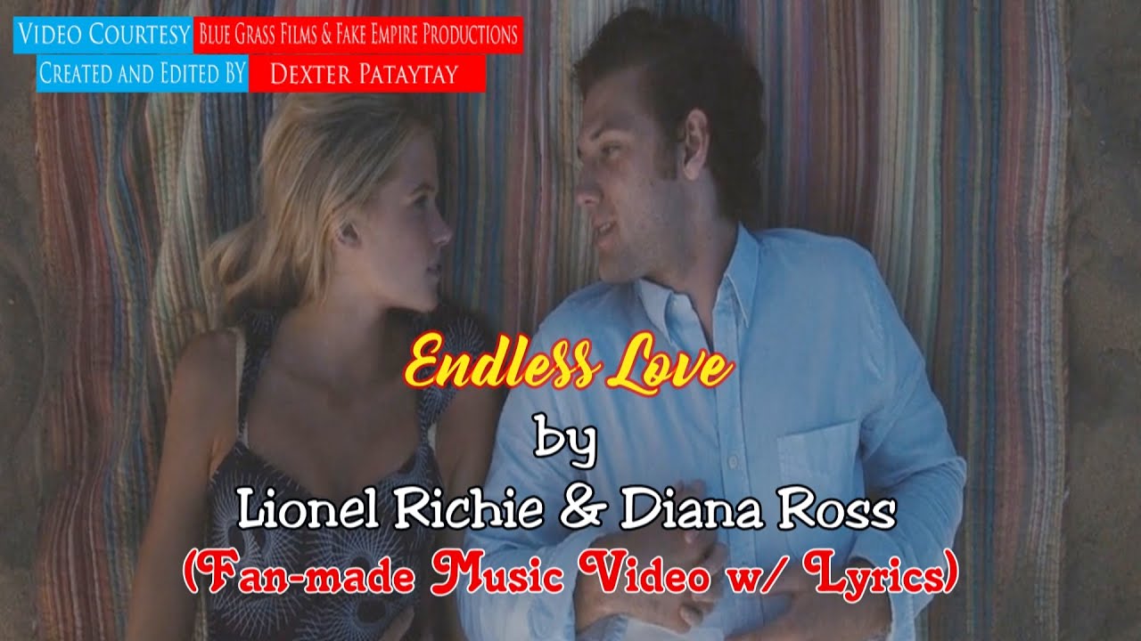 Endless Love - Lionel Richie & Diana Ross (Fan-made Music Video w ...