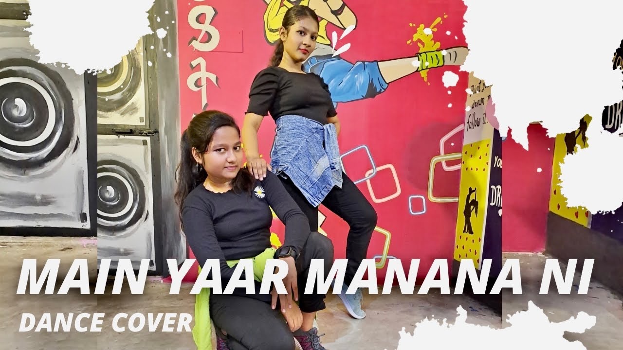 Main Yaar Manana Ni - Titli & Rimita | Dance Class in Bally - YouTube