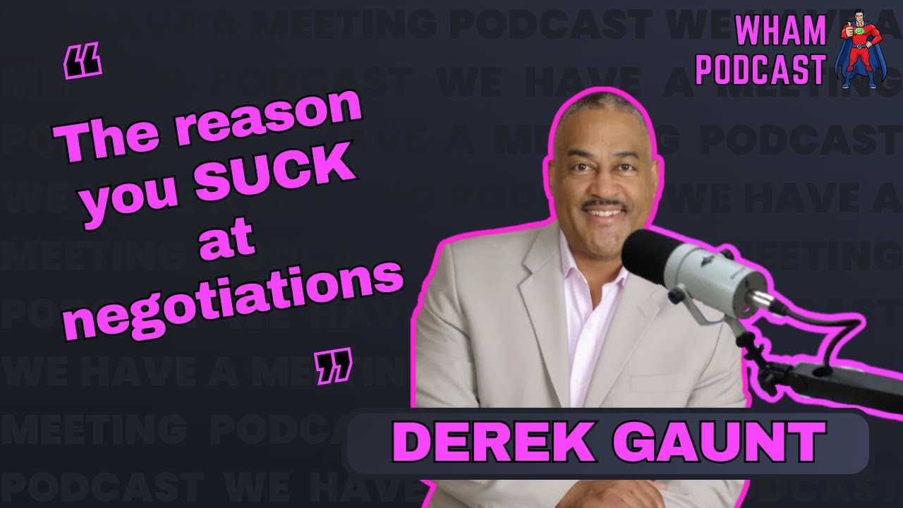 How to negotiate ANY deal | Derek Gaunt | Ep 109 - YouTube