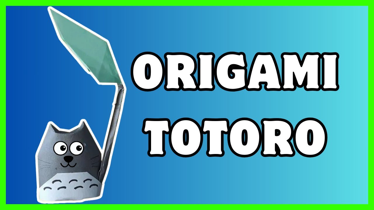 ⩥ Cómo hacer un TOTORO de papel | PAPIROFLEXIA PASO A PASO - YouTube