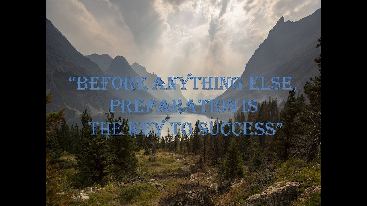"Before anything else, preparation is the key to success" - YouTube