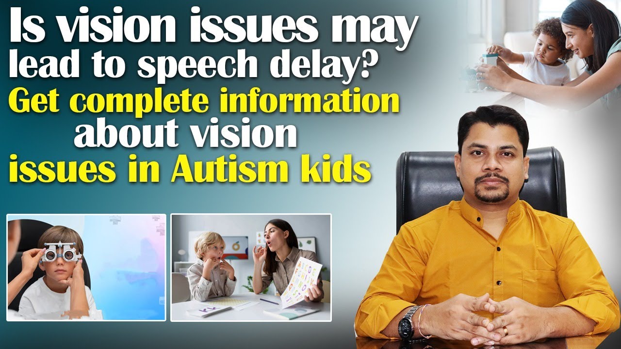 Is vision issues may lead to speech delay | Get information from our ...