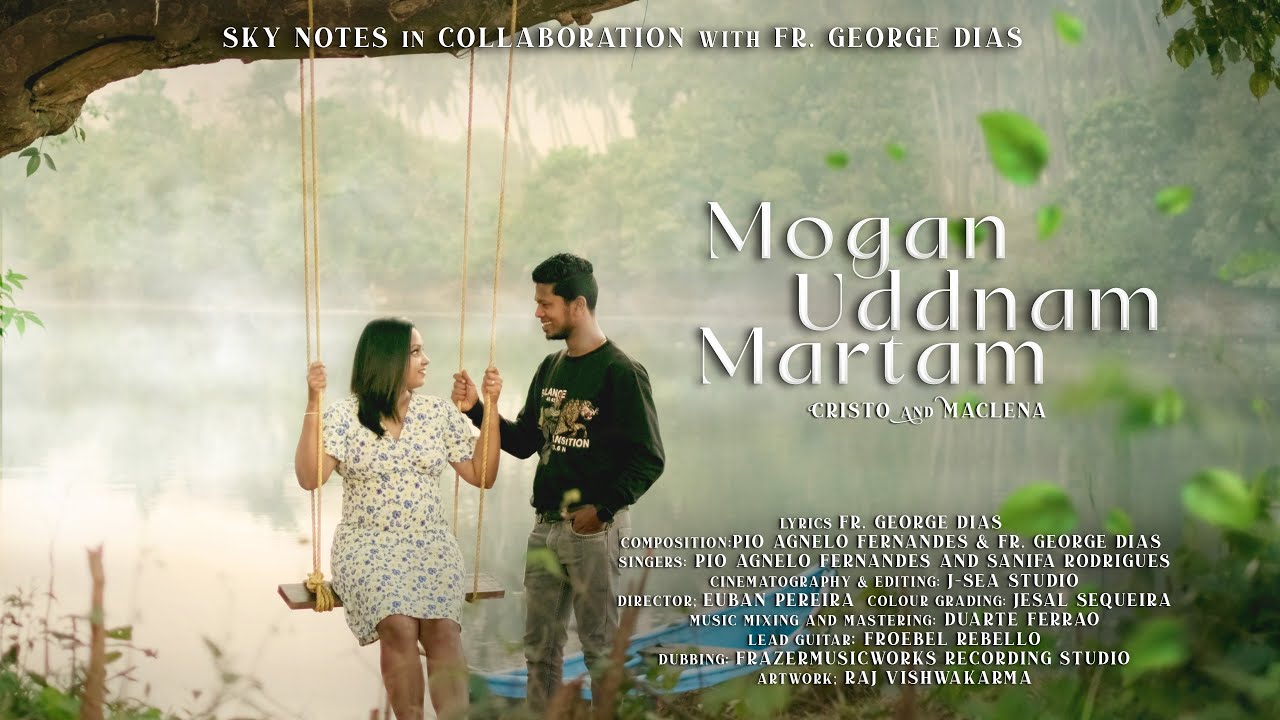 Mogan Uddnam Martam | Love Song | Pio Agnelo & Sanifa | Lyrics- Fr ...