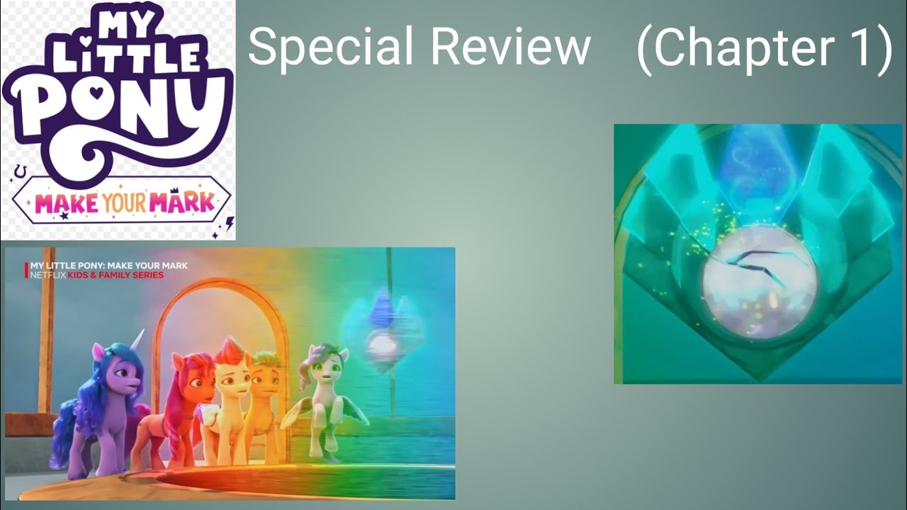 The My Little Pony Make Your Mark Special Review (Chapter 1) - YouTube