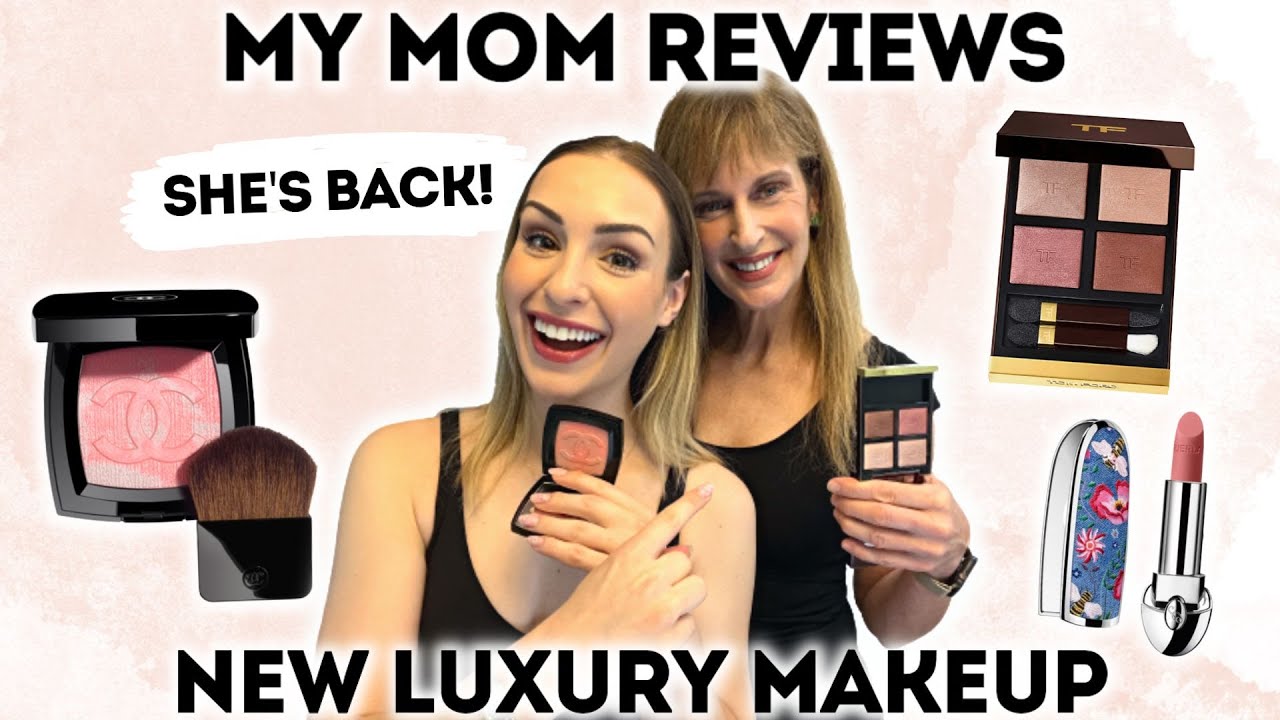 MY MOM REVIEWS NEW LUXURY MAKEUP | TOM FORD HAZY SENSUALITY, CHANEL ...