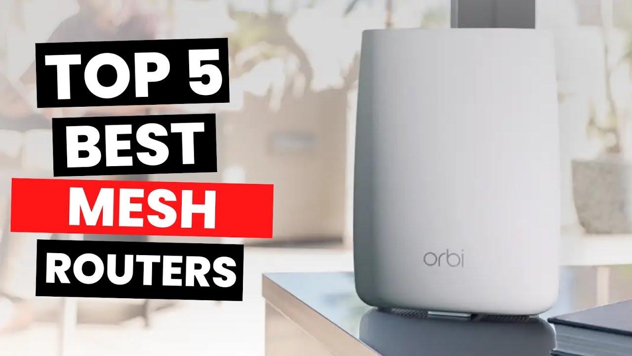Top 5: Best Mesh Routers (2025) - YouTube