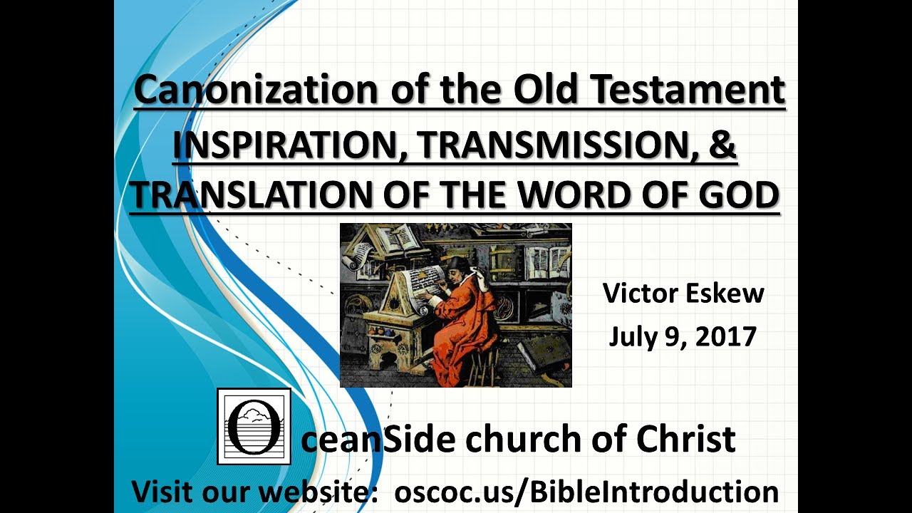 Canonization of the Old Testament (Inspiration, Transmission ...