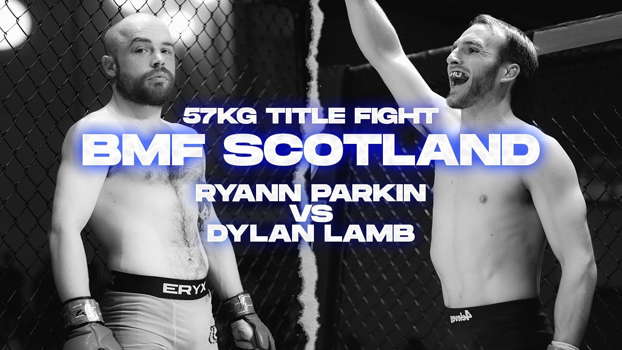 BMF Scotland | Ryann Parkin vs Dylan Lamb | Amateur Flyweight MMA Title ...