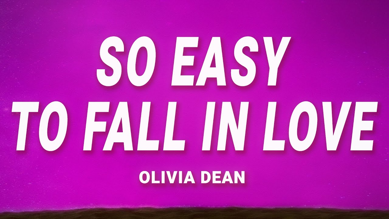 Olivia Dean - So Easy (To Fall In Love) (Lyrics) - YouTube