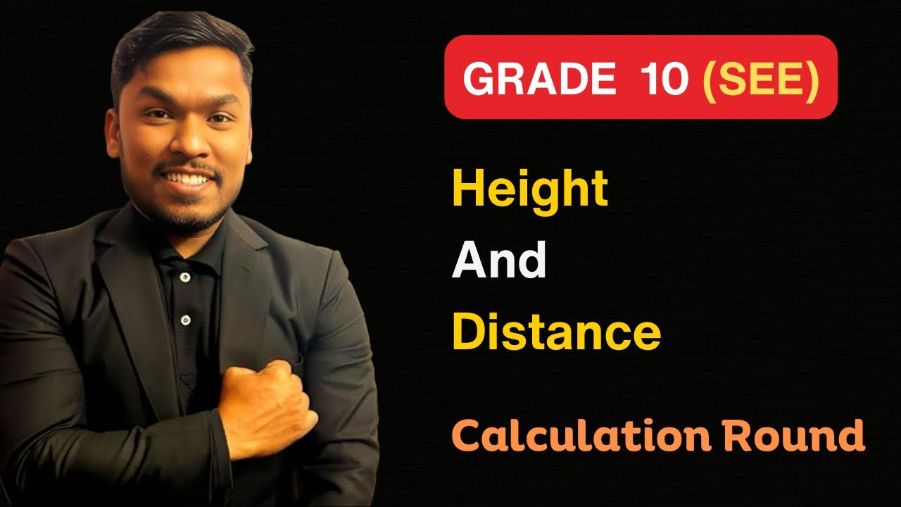 Height and Distance || Class 10 || Calculation Round || SEE Preparation ...