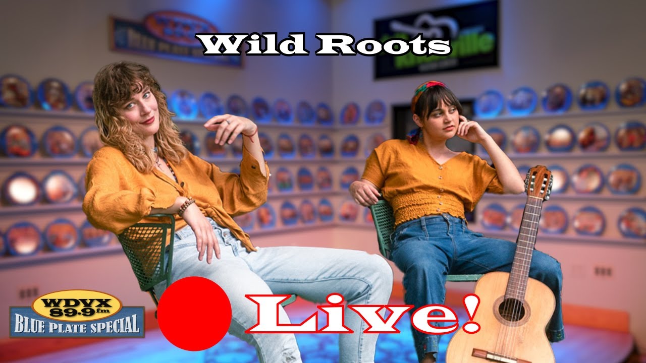 Wild Roots - Live on The WDVX Blue Plate Special 12/12/2024 - YouTube