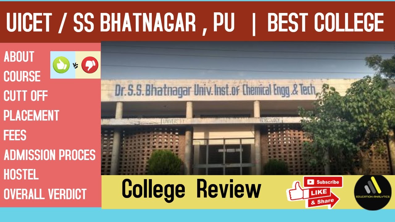 College Review | UICET Chandigarh | SS Bhatnagar | PUNJAB University ...