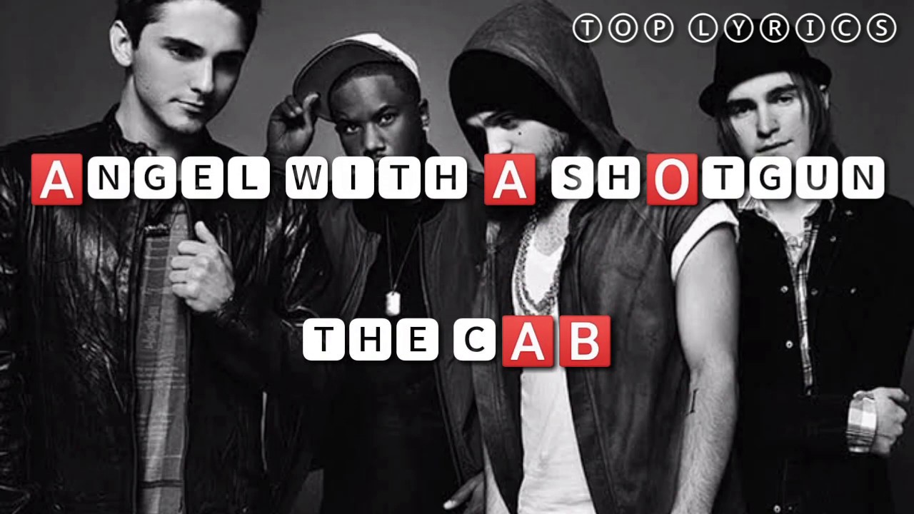The Cab - Angel With A Shotgun (Lyrics) - YouTube