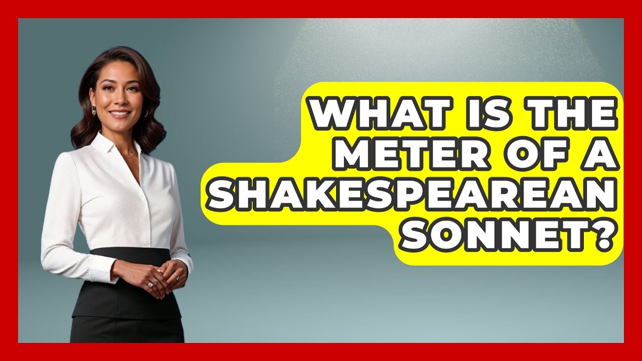 What Is The Meter Of A Shakespearean Sonnet? - Tales And Texts - YouTube