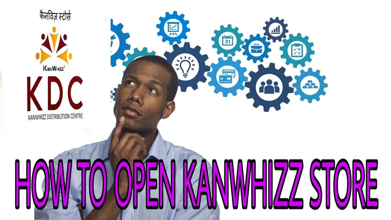Kanwhizz store kaise open Kare ??full solution - YouTube
