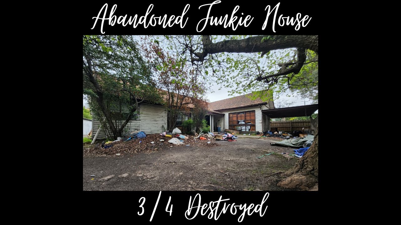Abandoned Junkie House In Bayswater. 3/4 Destroyed (Now Demolished ...