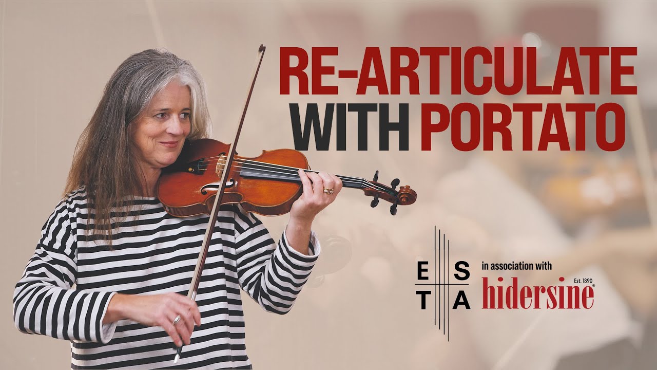 PORTATO & PORTAMENTO: Harness the Power of Re-Articulation - Violin ...