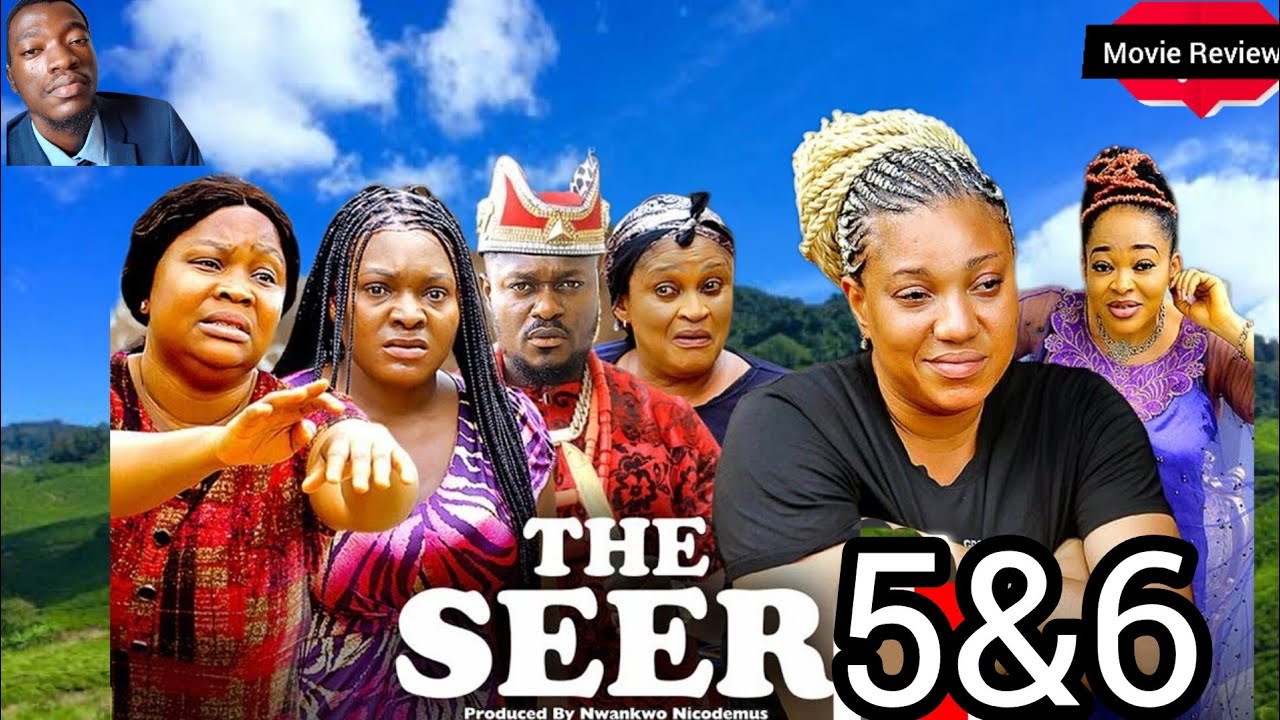 THE SEER Season 5&6 New Nollywood Movie Preview / SE4 Recap, Queeneth ...