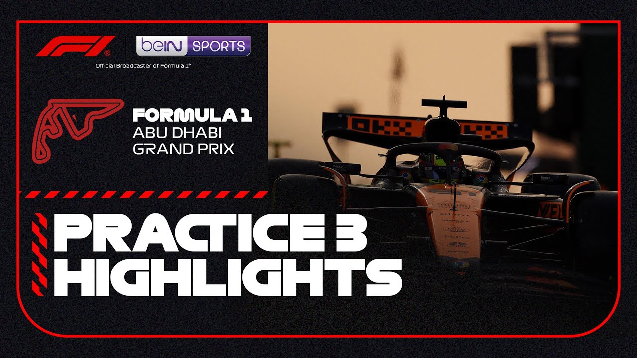 Practice 3 Highlights | Formula 1 Abu Dhabi Grand Prix 2024 - YouTube