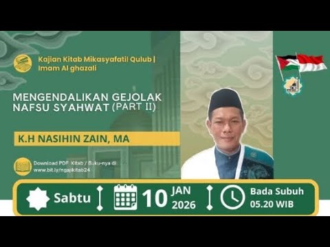 MENGENDALIKAN GEJOLAK NAFSU SYAHWAT (FART ll ) KH.NASIHIN ZAIN MA