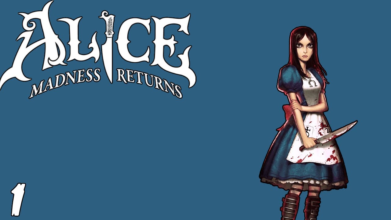 We're all Mad here - Alice: Madness Returns Part 1 - YouTube
