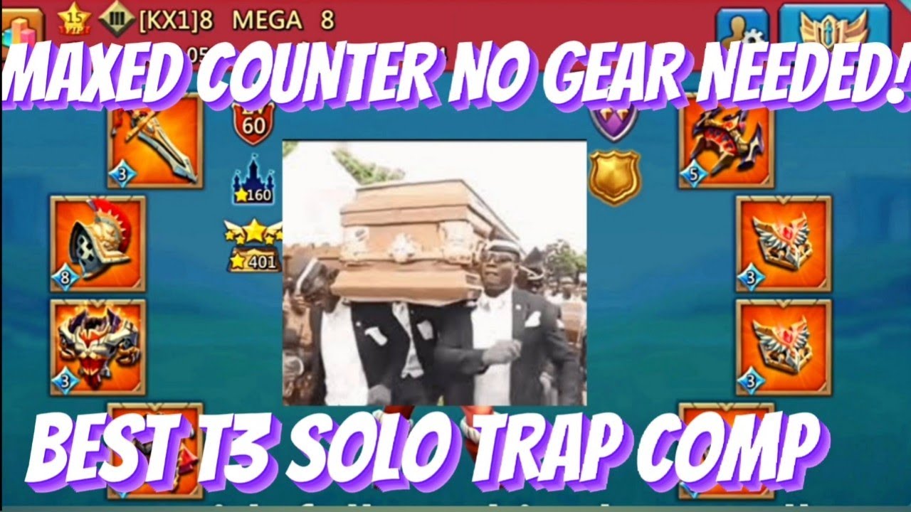 Gearless Trapping Against Maxed Counters! The Best Low Might T3 Solo ...