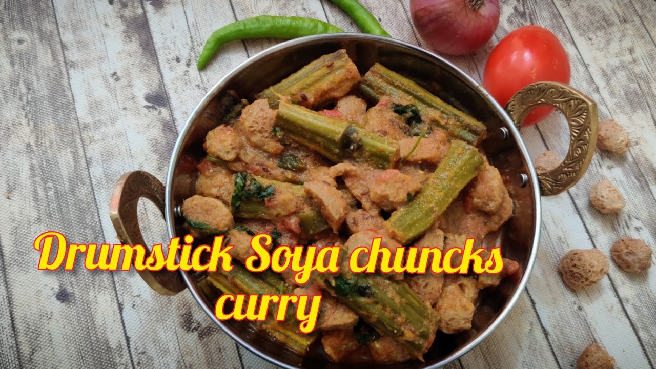 Drumstick Soya Chunks Curry /Mulakkaya Meal Maker Curry - YouTube