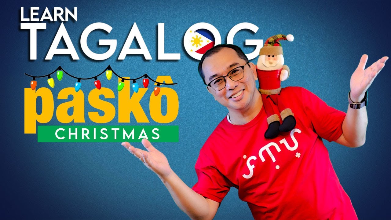 How to Use “Christmas” to Create NEW Words in Tagalog? (E149) - YouTube
