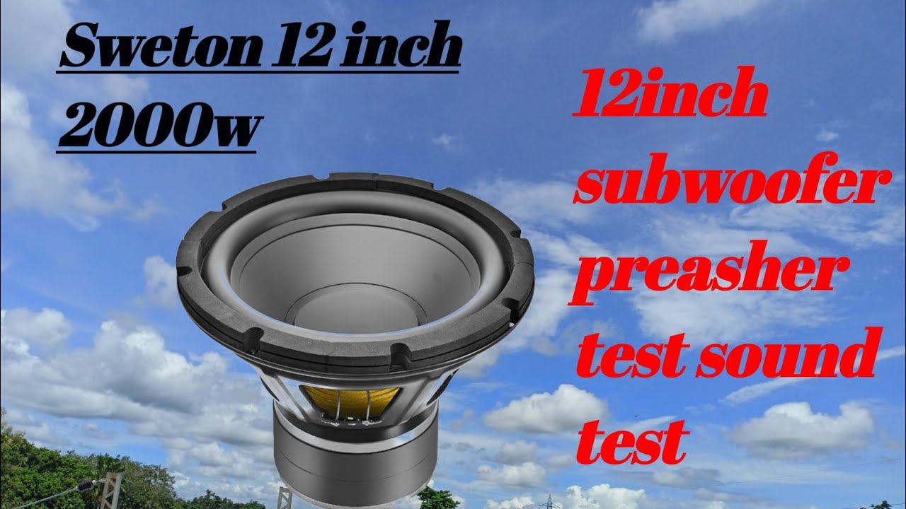 12" subwoofer test.Bass test of a 500w subwoofer.sweton subwoofer 12 ...
