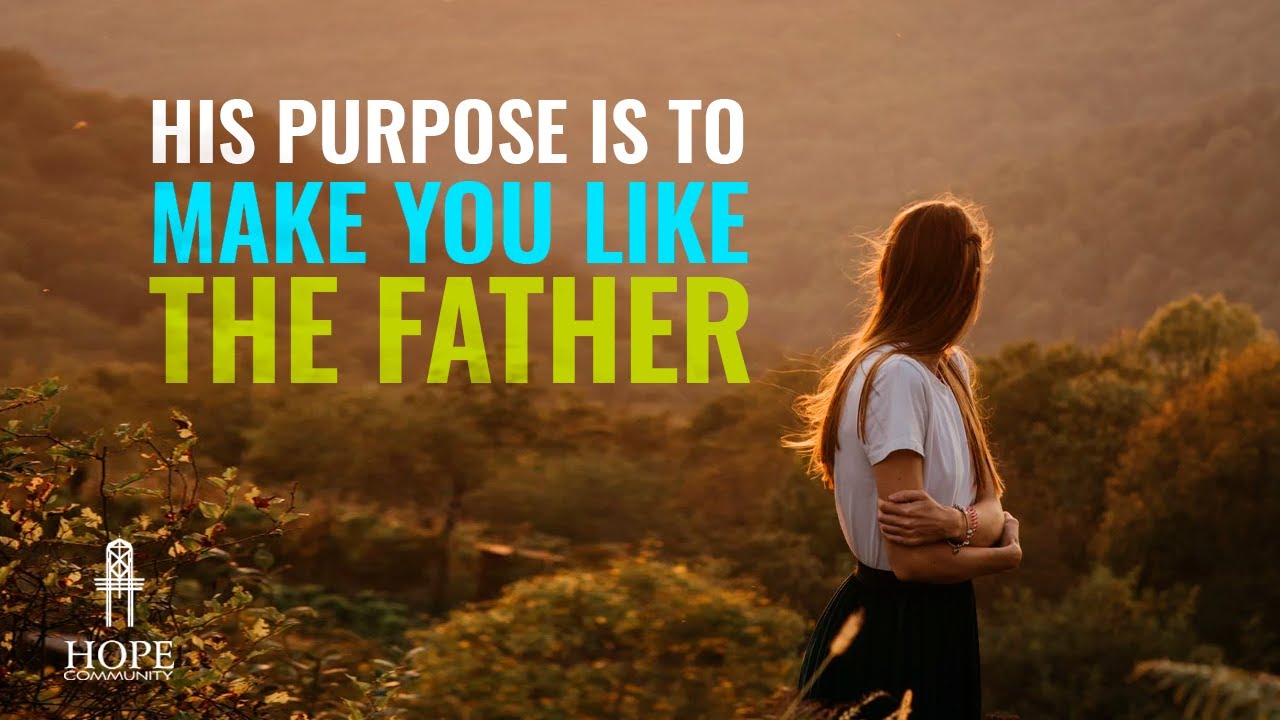His Purpose is to Make You Like the Father | Moment of Hope | Pastor ...