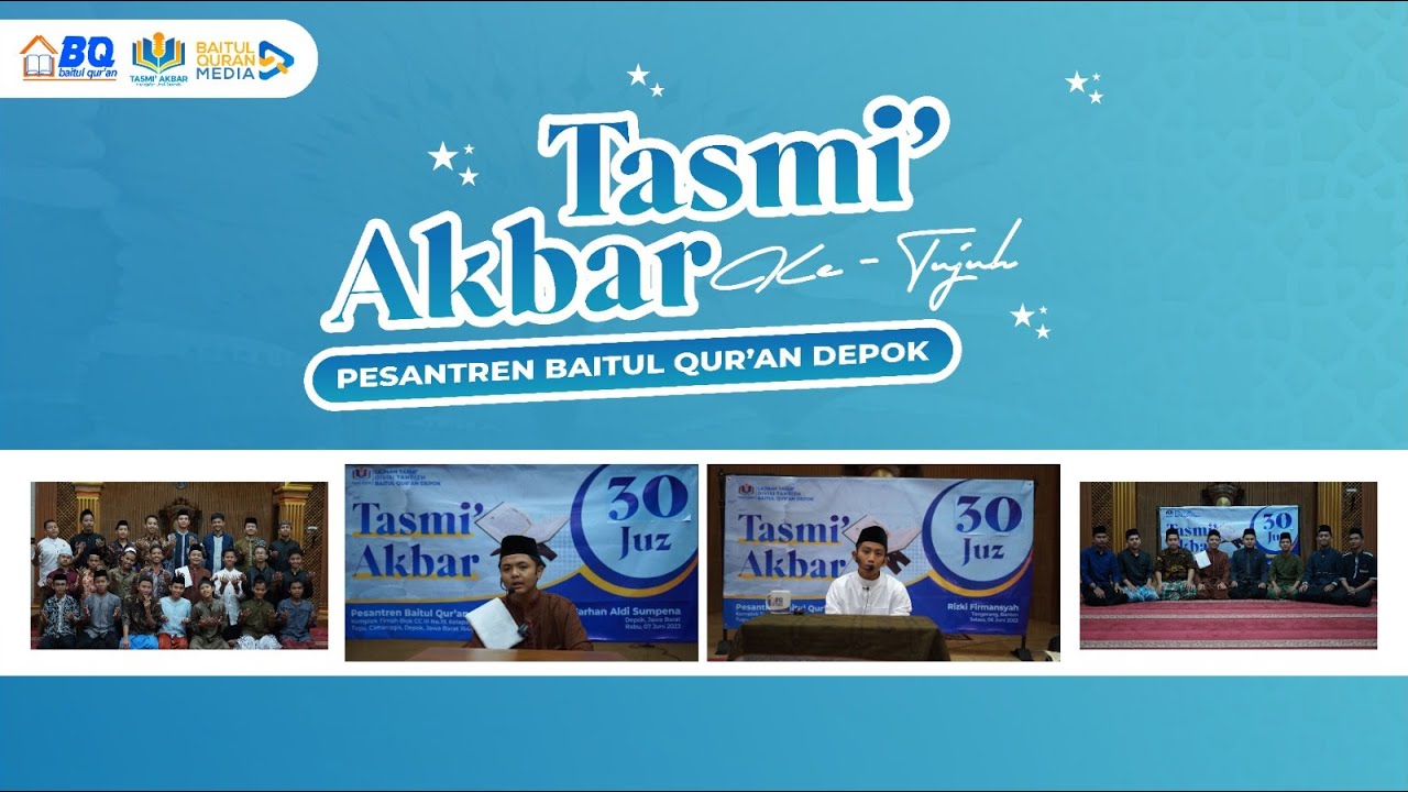 Tasmi Akbar Santri Baitul Quran: Doa, Asa, Emosional, Dukungan, dan ...