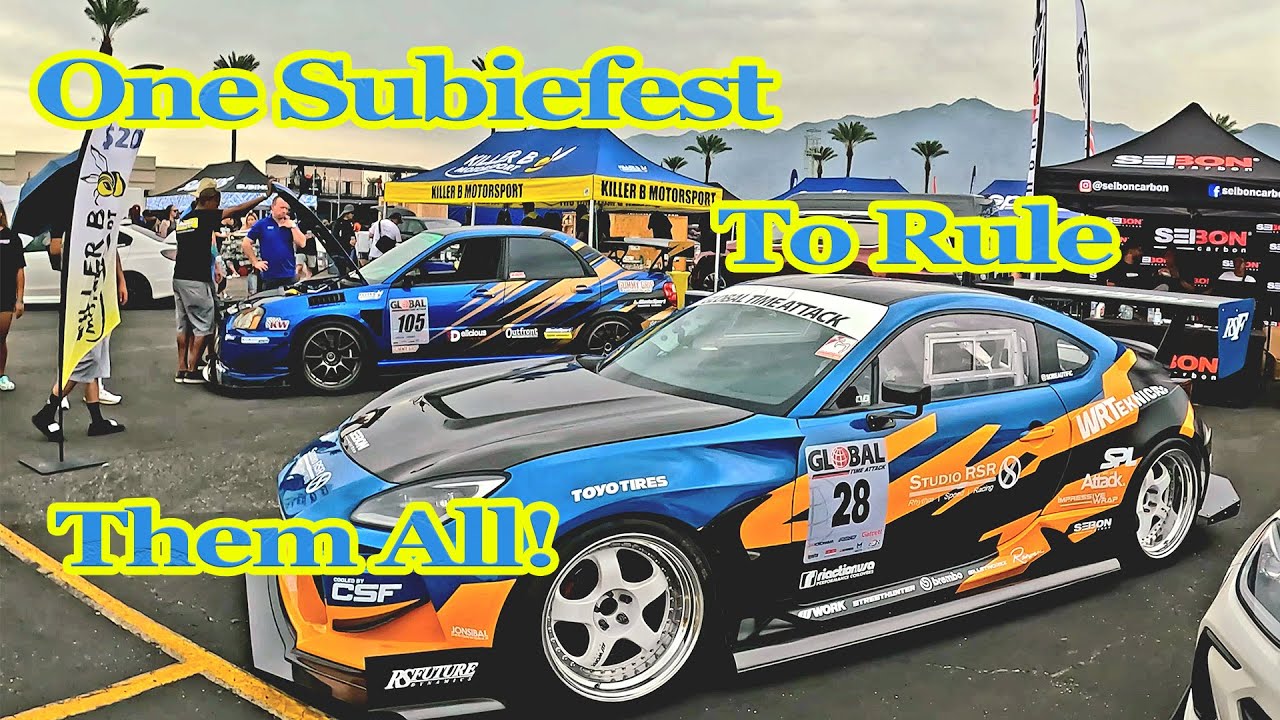 Subiefest California 2023 Recap | POV | Vlog | STREET & TRACK BUILDS ...
