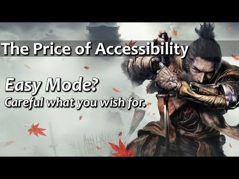 The Price of Accessibility - Why Sekiro doesn't need Easy Mode