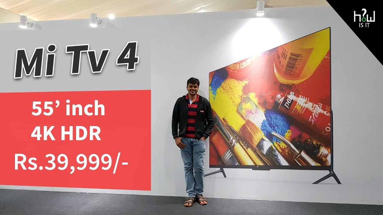 Mi Led Tv 4 (55 inch ) 4K HDR Smart TV for Rs.39,999 | HowiSiT - YouTube