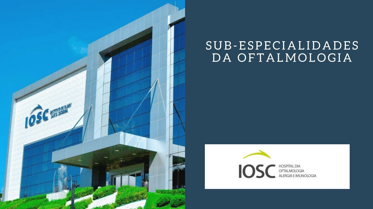 IOSC - Sub Especialidades da Oftalmologia - YouTube