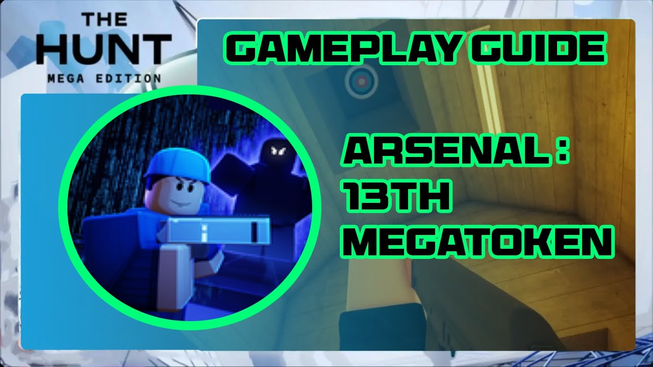 'HOW TO GET THE 13TH MEGATOKEN : ARSENAL IN ROBLOX THE HAUNT MEGA ...