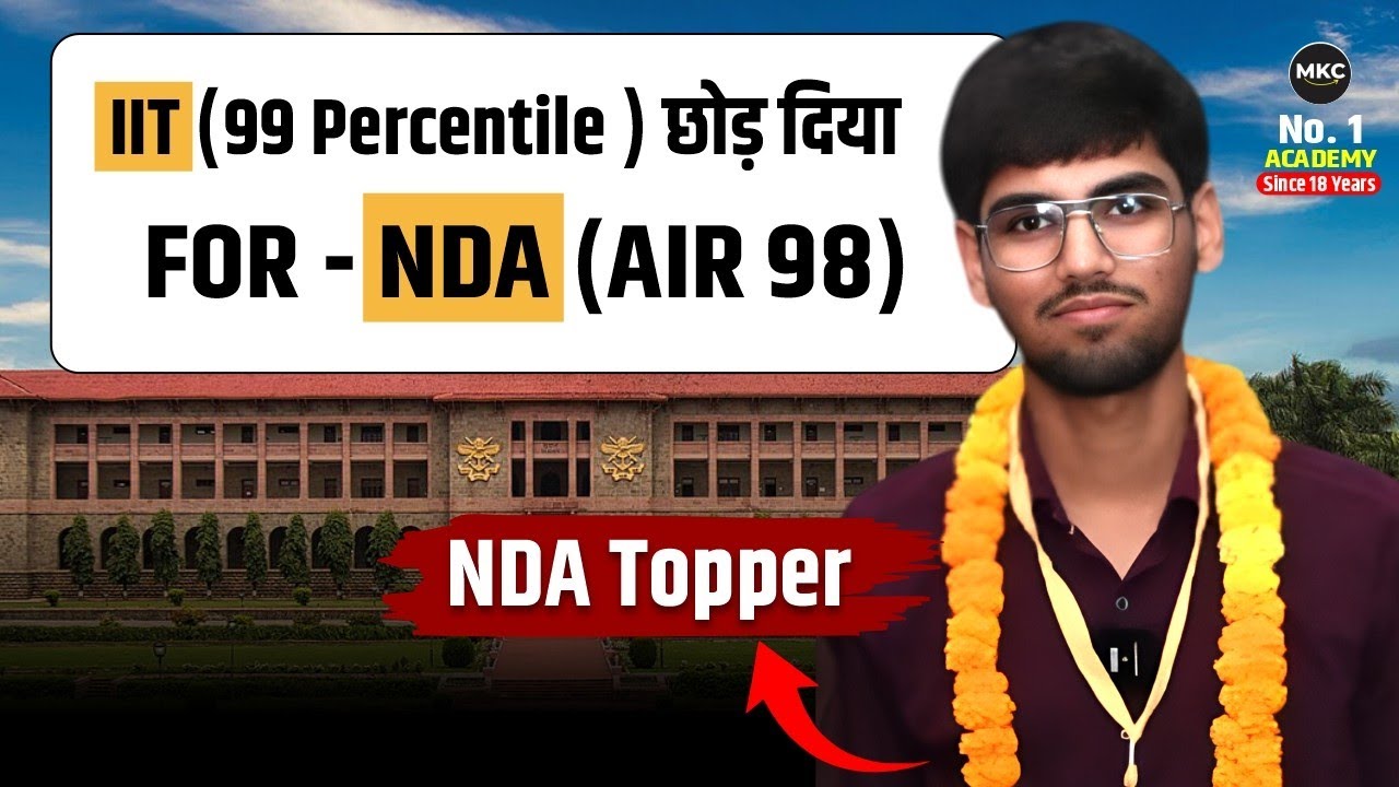 I left IIT for NDA😱NDA Topper Interview | AIR 98 from Major Kalshi ...