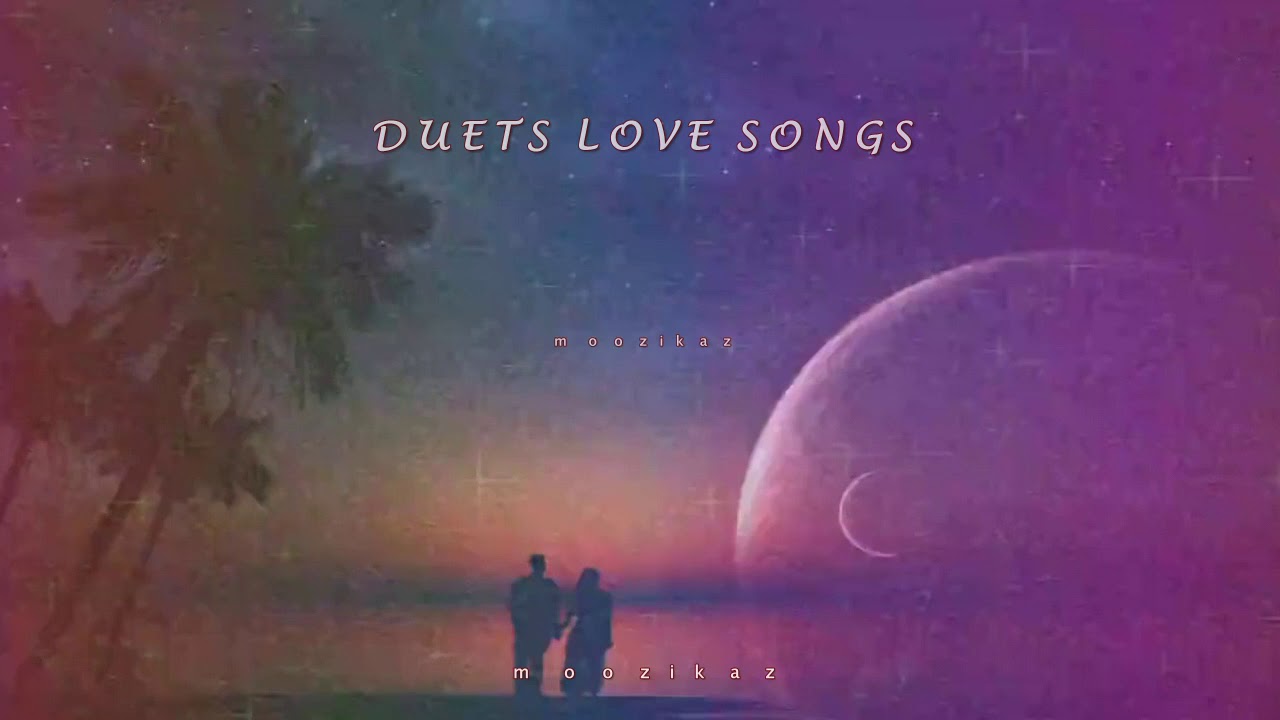Nonstop Duets Love Songs - YouTube