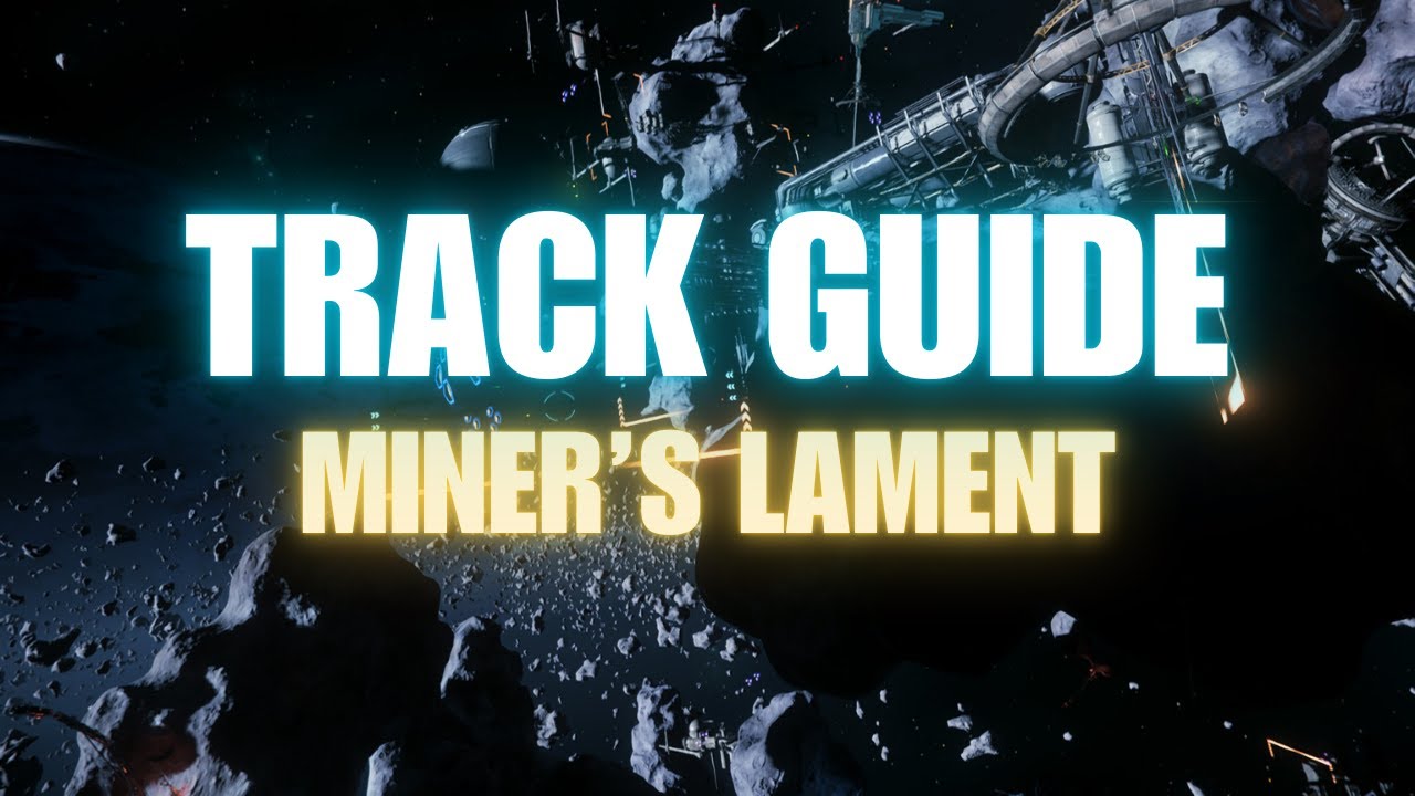How to fly Miner's Lament like the PROS | Star Citizen Racing Track Guide - YouTube