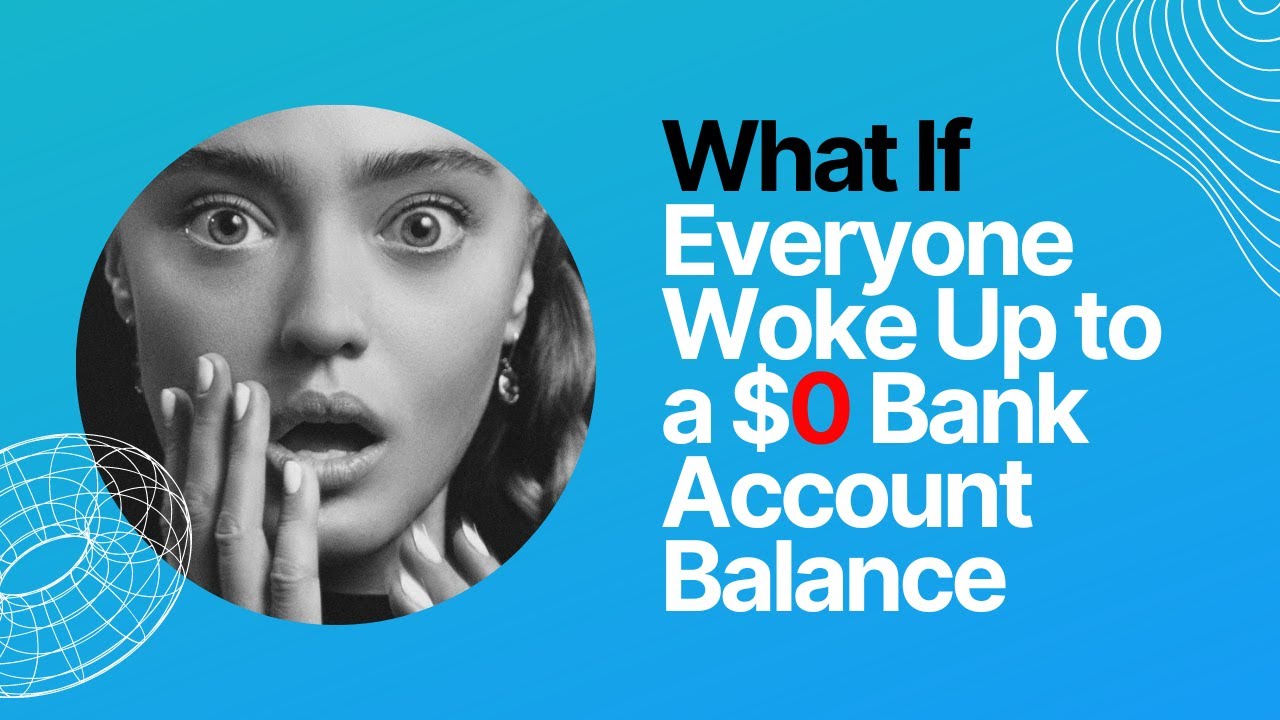 What If Everyone Woke Up to a $0 Bank Account Balance | What IF - YouTube